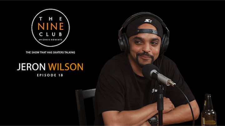 The Nine Club - The Jeron Wilson Interview