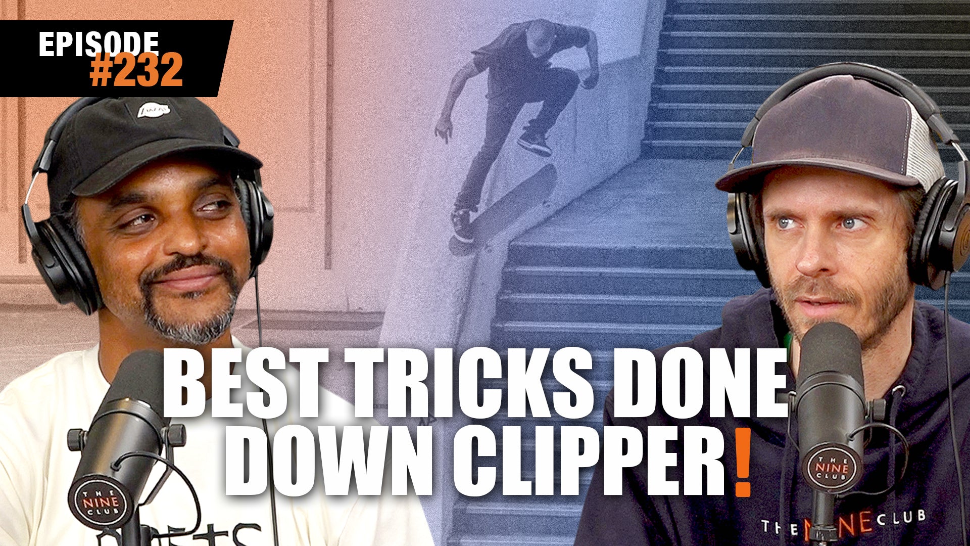 Nine Club EXPERIENCE #232 - Best Tricks Done Down Clipper • Am Scramble ...