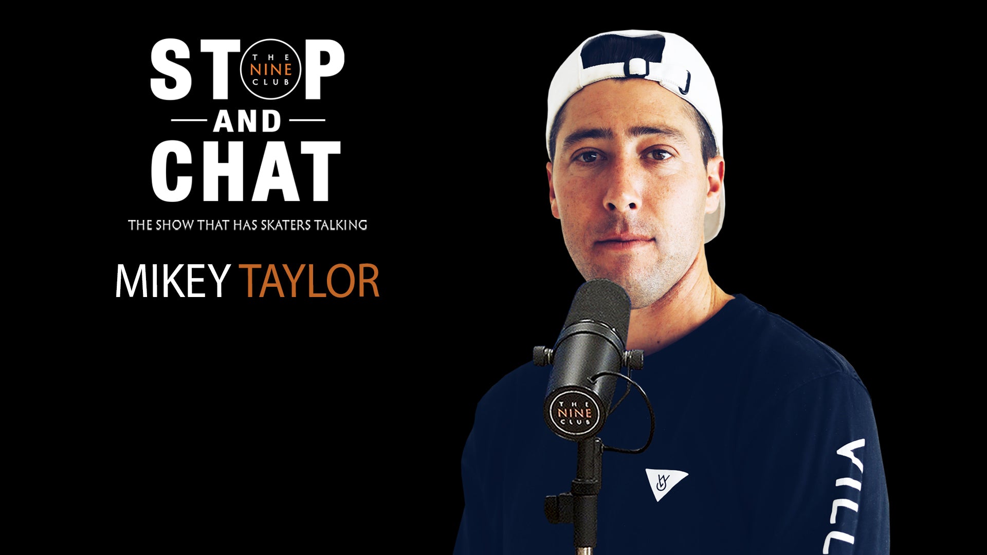 Nine Club Stop And Chat - Mikey Taylor
