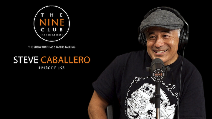 The Nine Club - The Steve Caballero Interview