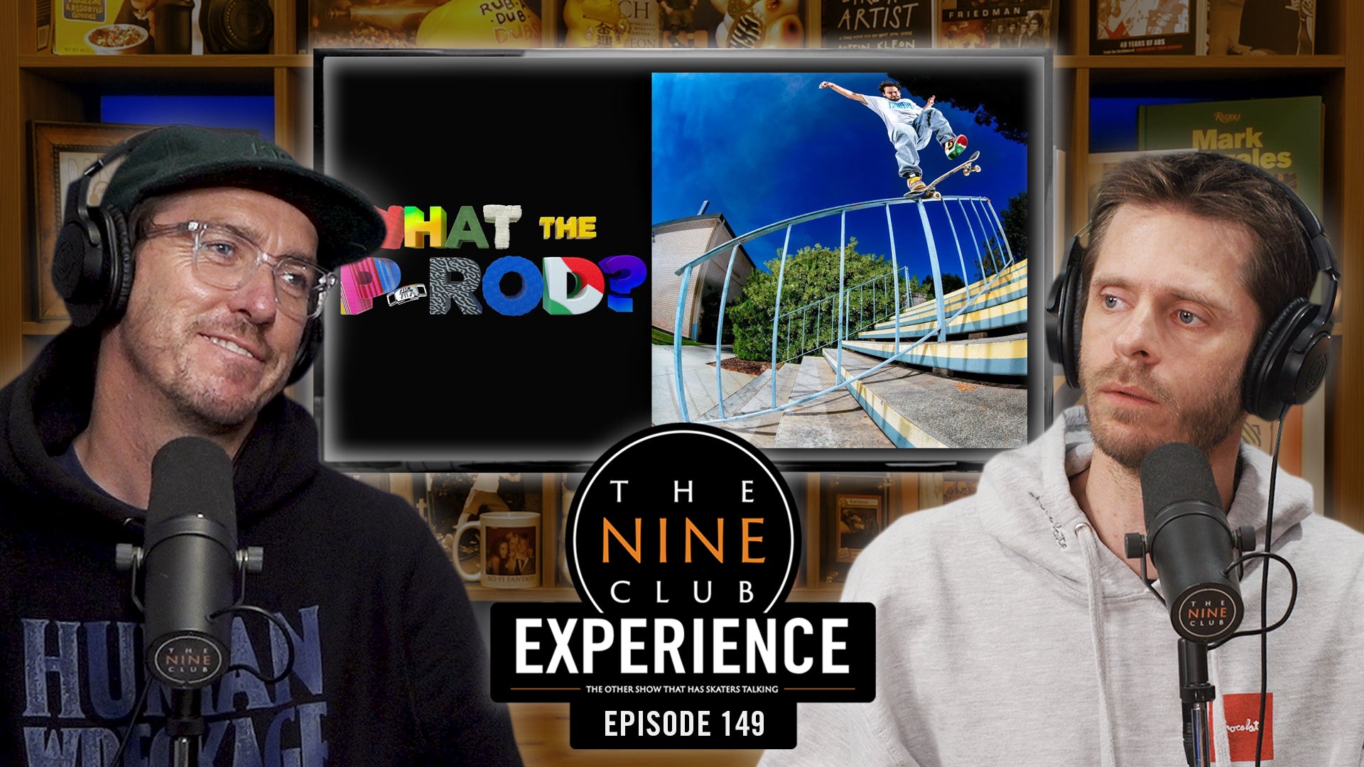 Nine Club Nine Club EXPERIENCE #149 - Paul Rodriguez, Jake Wooten, Bec